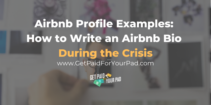  Airbnb Profile Examples How To Write An Airbnb Bio During The Crisis