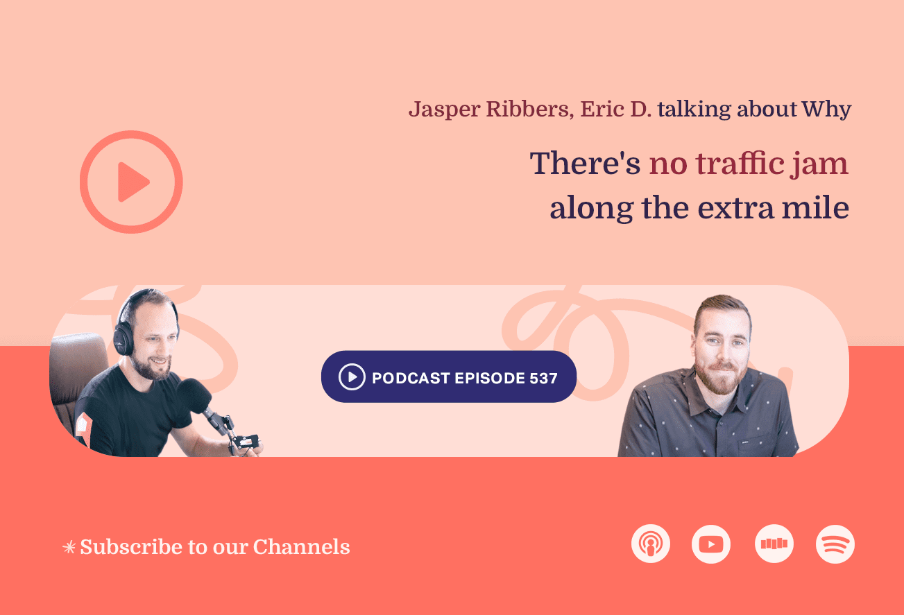 Ep537 There's no traffic Jam along the extra mile - Get Paid For Your Pad